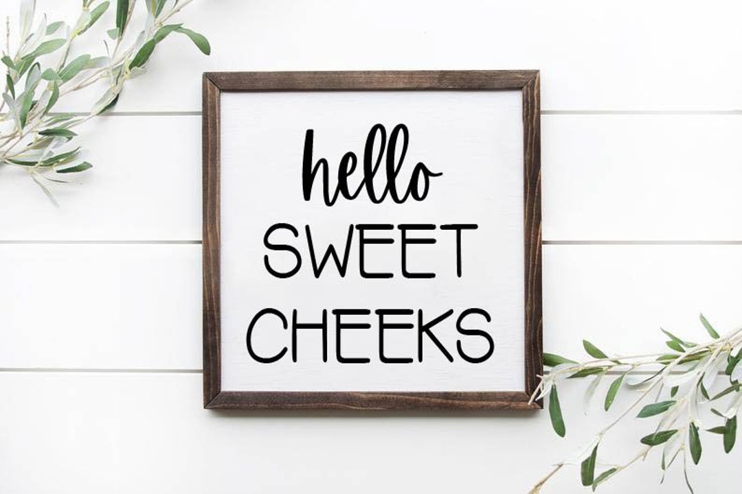 Hello Sweet Cheeks Wooden Framed Sign, Bathroom Wooden Sign, Bathroom ...
