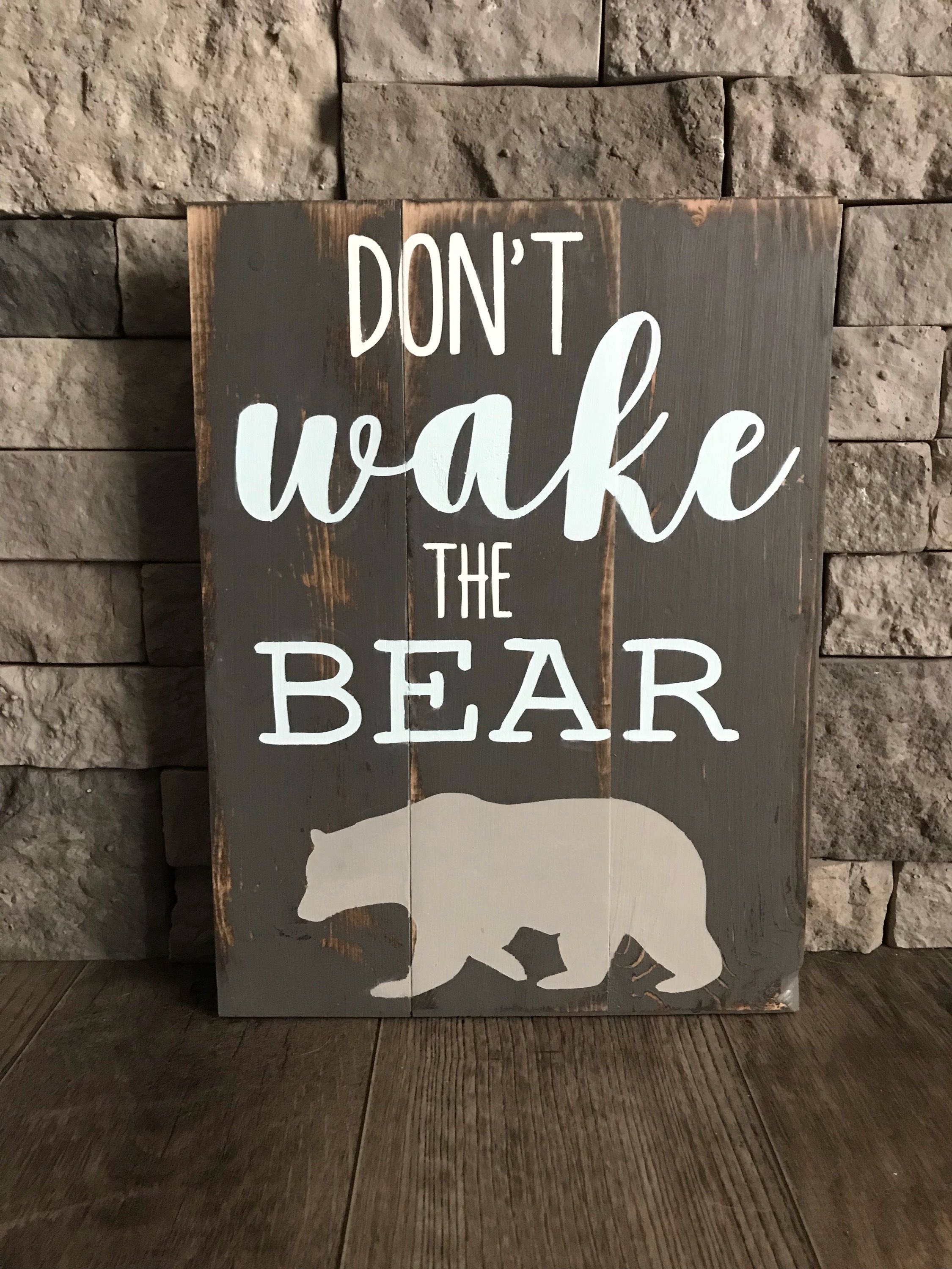 Don't Wake the Bear Wooden Sign Wooden Quote Sign Quote | Etsy
