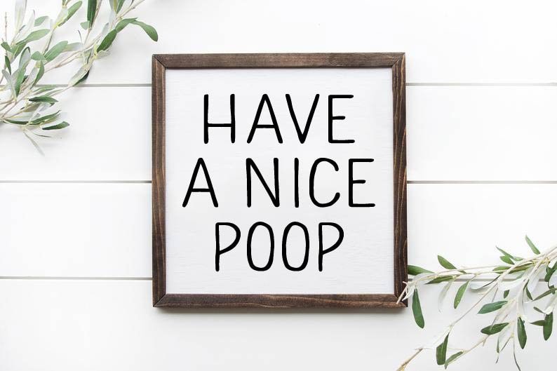 Have a Nice Poop Wooden Framed Sign Bathroom Wooden Sign | Etsy