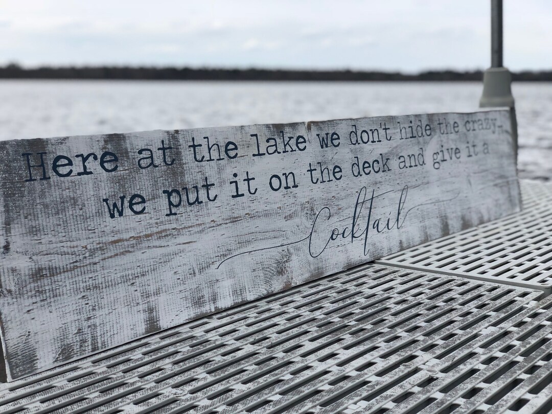 Here at the Lake We Dont Hide the Crazy Wooden Sign, Cabin Decor, Lake ...