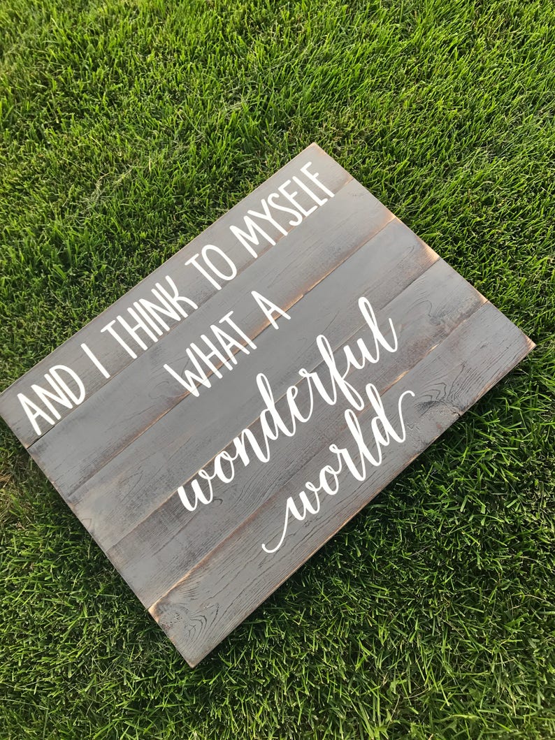 What a Wonderful World Sign, Louis Armstrong Lyric Sign, Rustic Wooden ...