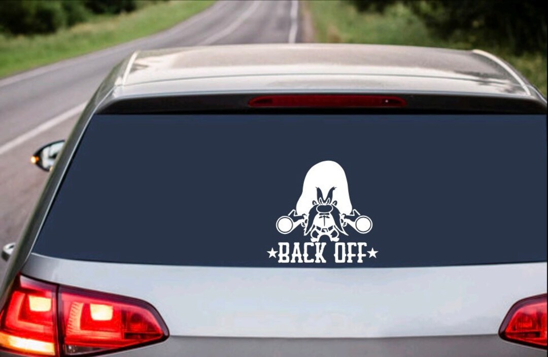 Yosemite Sam Back off Bumper Sticker- Car Decal- Laptop Sticker ...