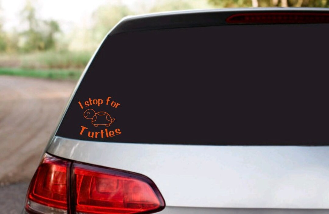 I Stop for Turtles Bumper Sticker- Car Decal-laptop Sticker- Tumbler ...