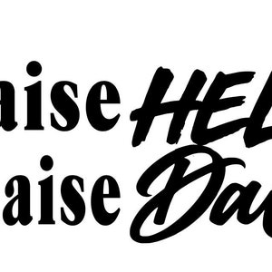 Raise Hell Praise Dale Bumper Sticker- Car Decal- Laptop Sticker ...