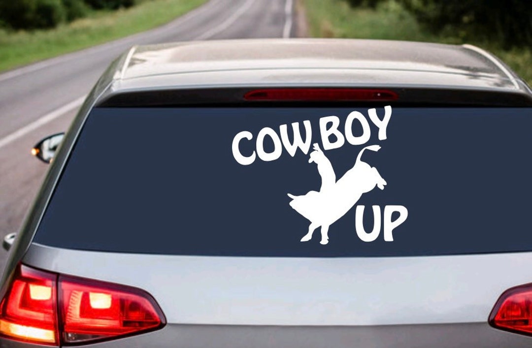 Cowboy up Bumper Sticker-car Decal-laptop Sticker-tumbler Sticker-glass ...