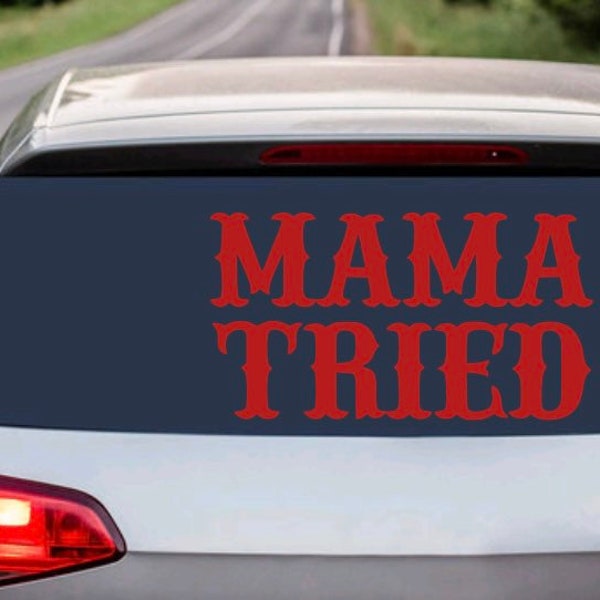 Mama Tried - Etsy