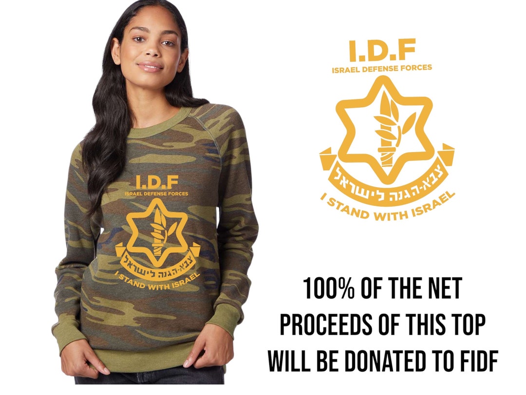 IDF israeli Defense Force Top, I Stand With Israel Ladies Sweatshirt ...