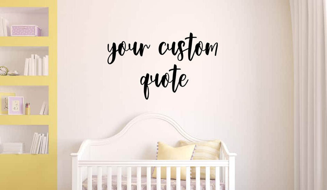 Custom Quote Vinyl Decal, Personalized Wall Decal, Vinyl Lettering ...