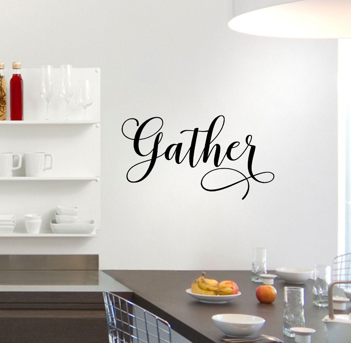 Gather Vinyl Decal Kitchen Sign Dining Room Wall Decal - Etsy