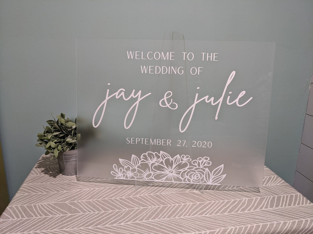 Frosted Acrylic Wedding Sign Welcome Sign Printed Designed to Order - Etsy