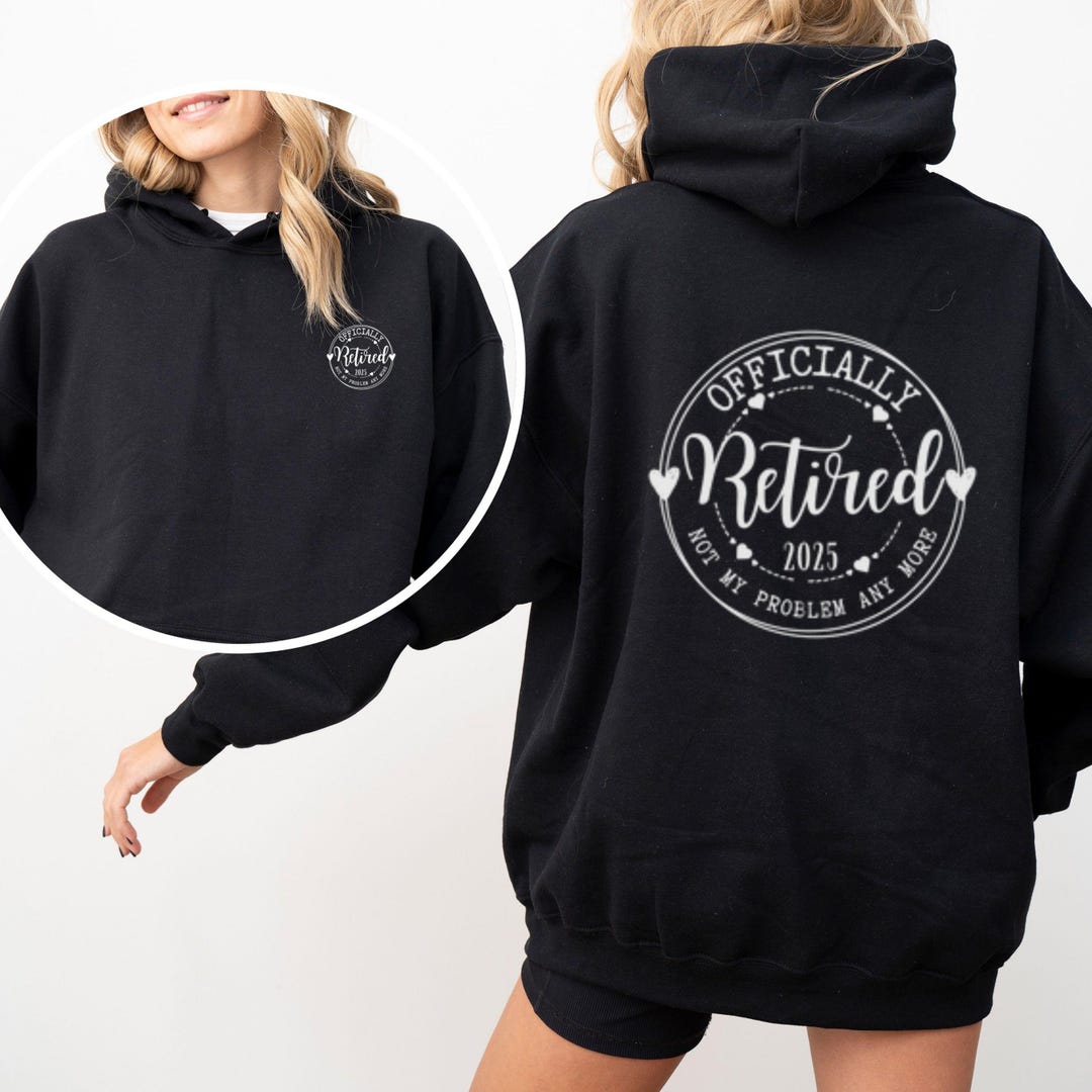 Retirement Hoodie, Retirement Gift, Officially Retired Hoodie, Gift for ...
