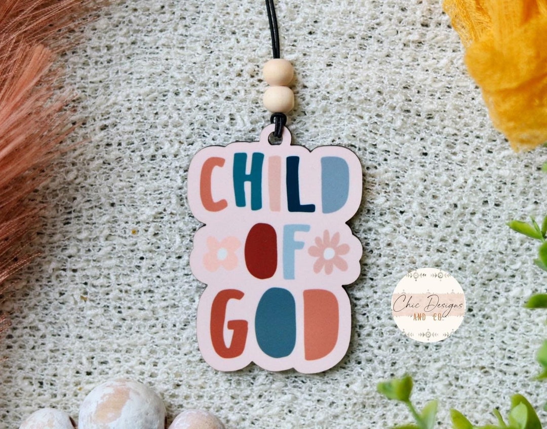 Child of God Car Charm, Rear View Mirror Car Charm, Religious Car Charm ...