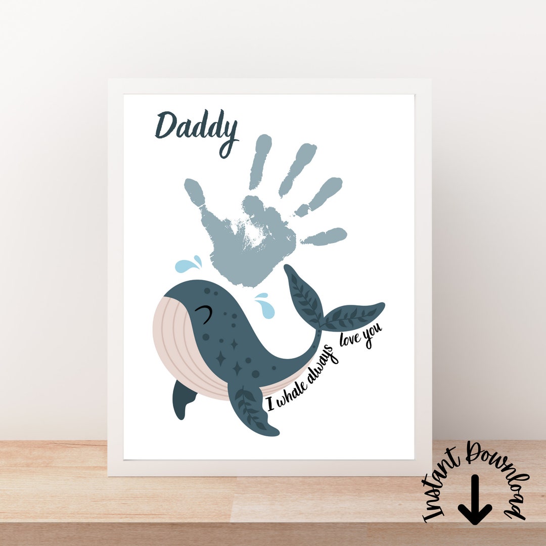 Father's Day Handprint Art, I Whale Always Love You, Craft Printable ...
