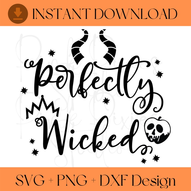 Perfectly Wicked Svg Dxf, Png Design, Halloween Svg, Villains Svg ...