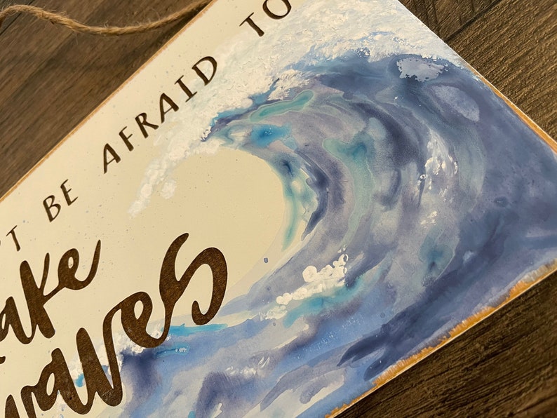 Don't Be Afraid to Make Waves Rope Hanger Sign Small - Etsy