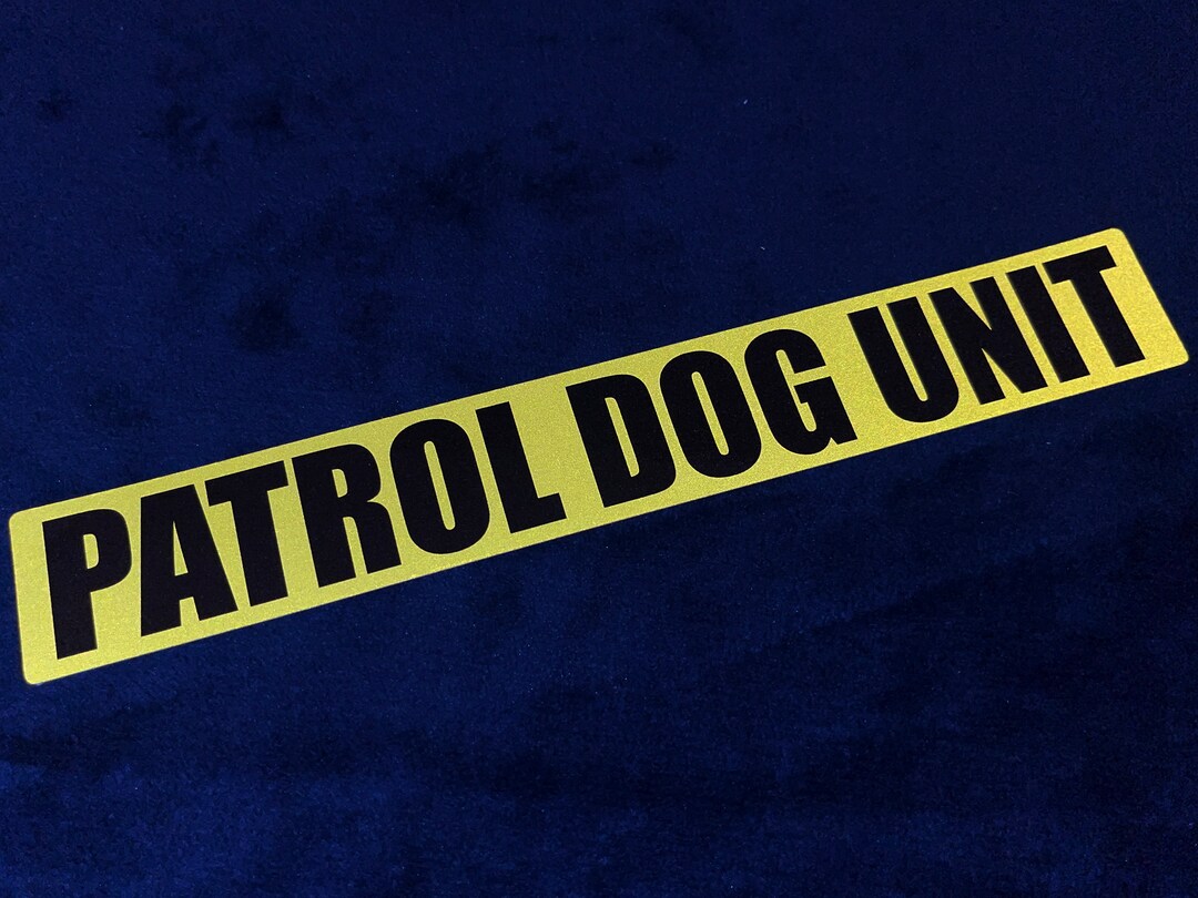 Reflective 30cm PATROL DOG UNIT Solo Security Dog Handler K9 Patrol Van ...