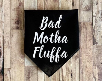 BAD MOTHA FLUFFA dog Bandana - Etsy