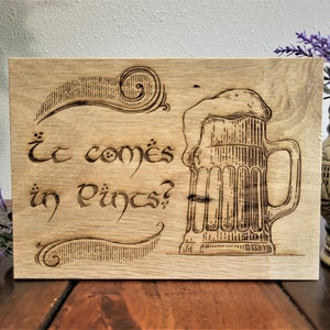 It Comes in Pints Engraved Wood Sign From Lord of the Rings the Hobbit ...
