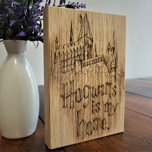 Harry Potter Sign Engraved Wood Sign Plaque, Hogwarts is My Home ...