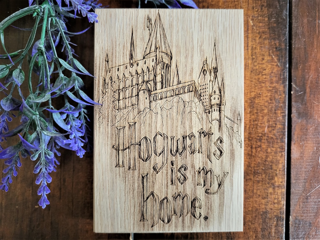 Harry Potter Sign Engraved Wood Sign Plaque, Hogwarts is My Home ...