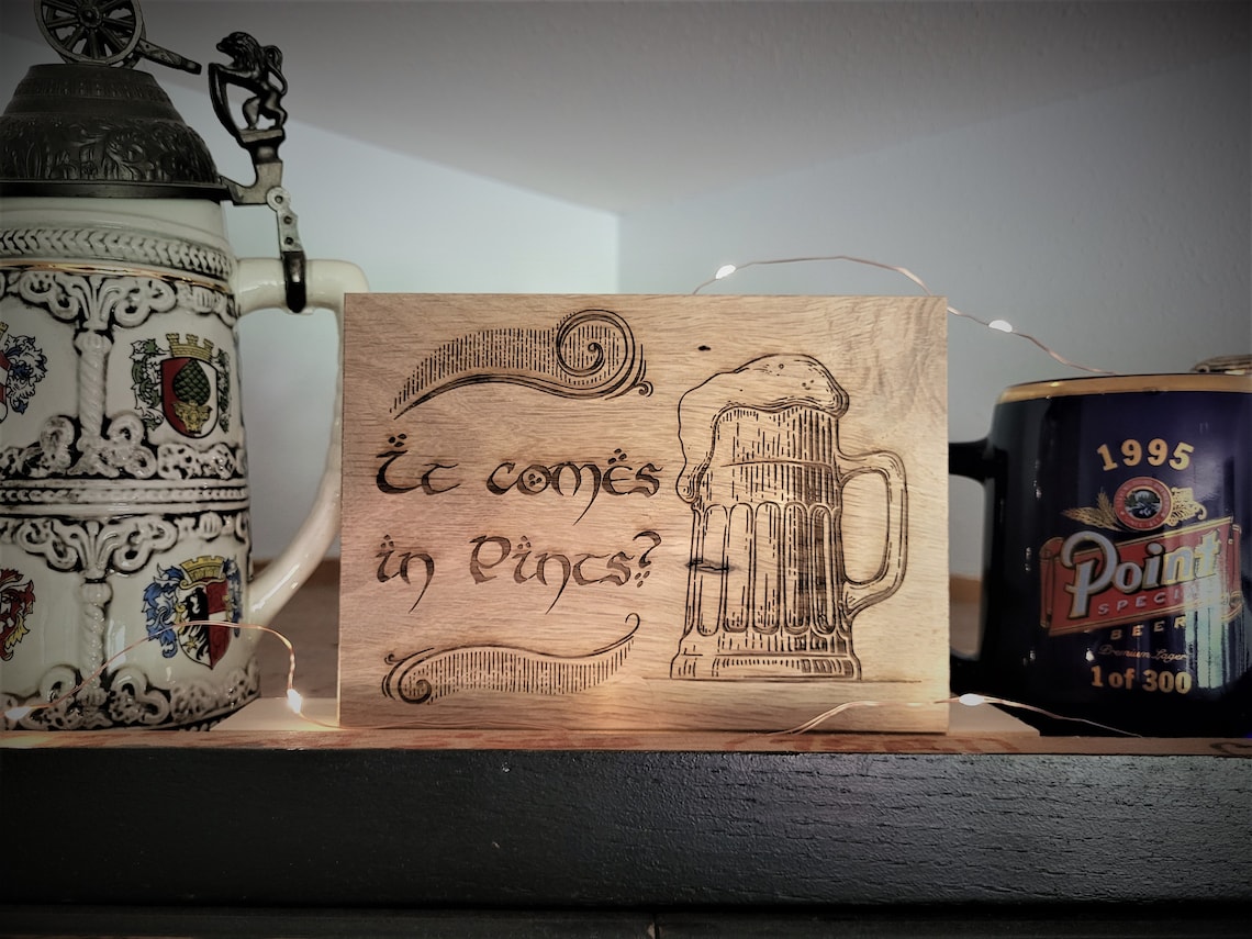 It Comes in Pints Engraved Wood Sign From Lord of the Rings the Hobbit ...
