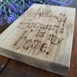 Harry Potter Sign Engraved Wood Sign Plaque, Hogwarts is My Home ...