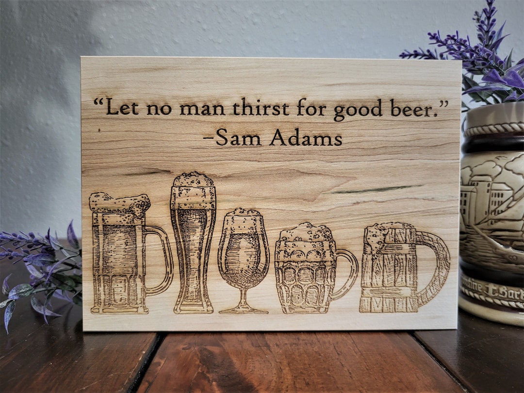 Beer Sign Engraved Wood Sign Sam Adams Quote - Etsy