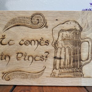 It Comes in Pints Engraved Wood Sign From Lord of the Rings the Hobbit ...