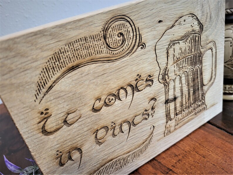 It Comes in Pints Engraved Wood Sign From Lord of the Rings the Hobbit ...