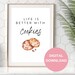 Life is Better With Cookies, Wall Decor, Baking Quotes, Cooking Quotes ...