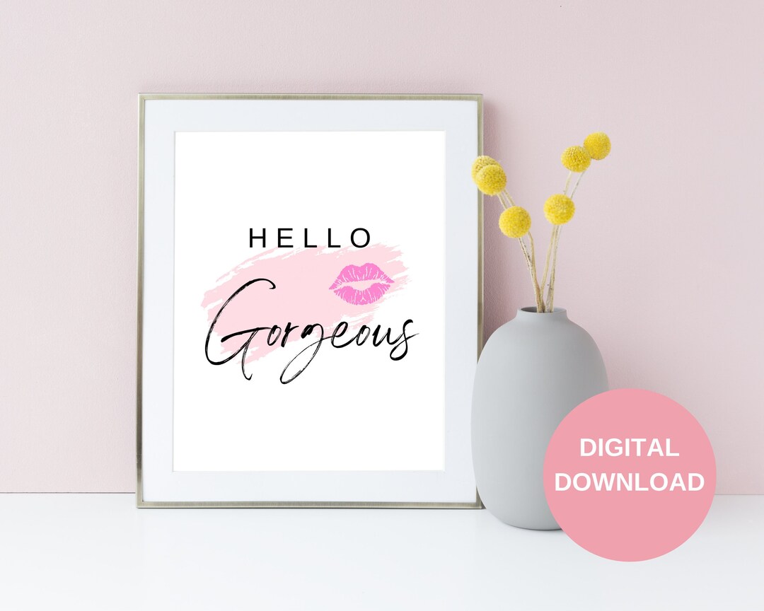 Hello Gorgeous Wall Art, Wall Decor, Vanity Makeup Decor, Makeup Artist ...