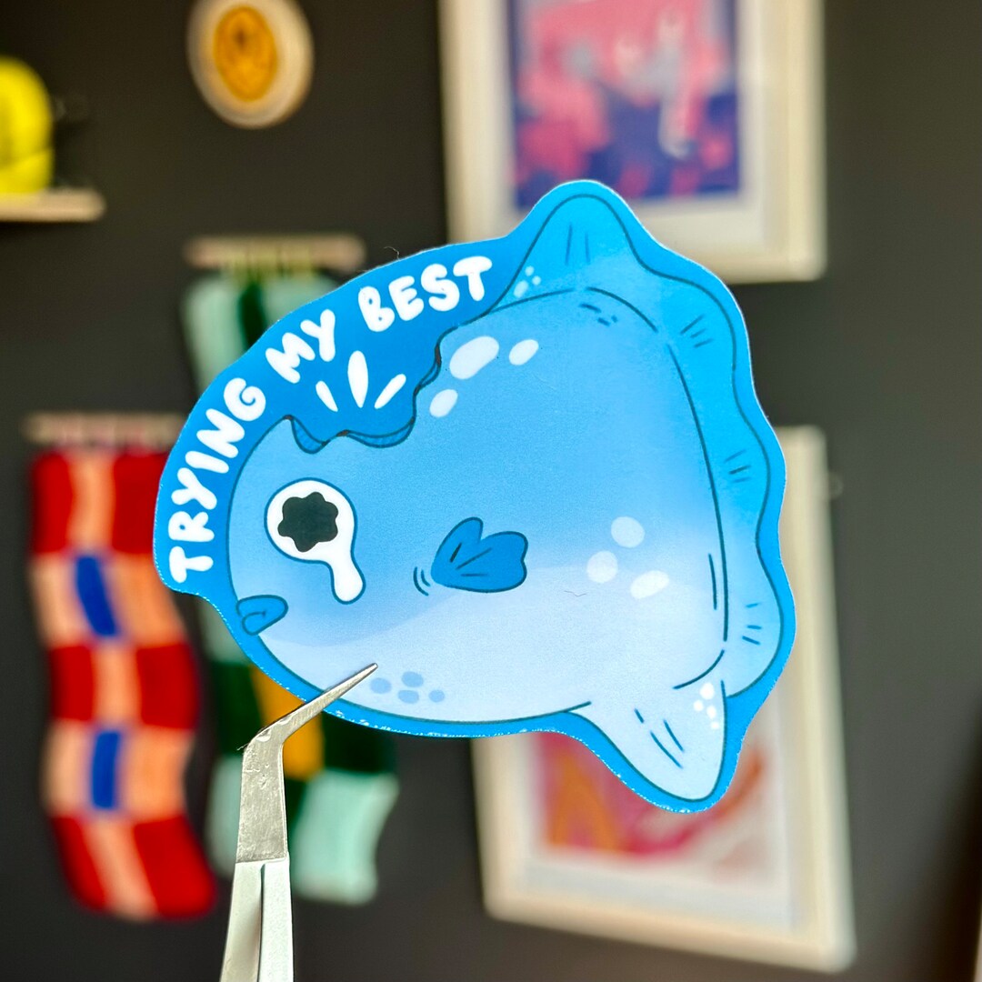 Trying My Best Mola Mola Sunfish Glossy Vinyl Sticker - Etsy
