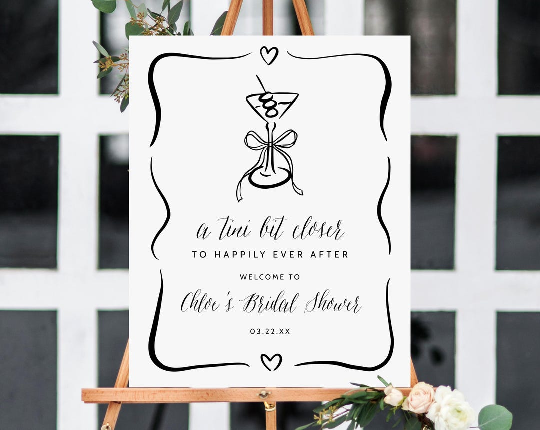 Tini Bit Closer Bridal Shower Welcome Sign Template, Martini Theme ...