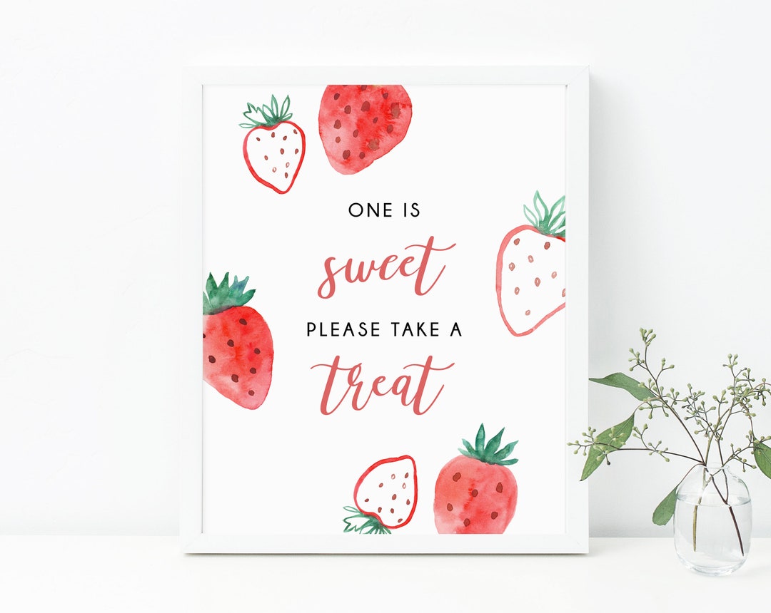 One is Sweet Please Take A Treat Sign, Strawberry Themed Birthday ...