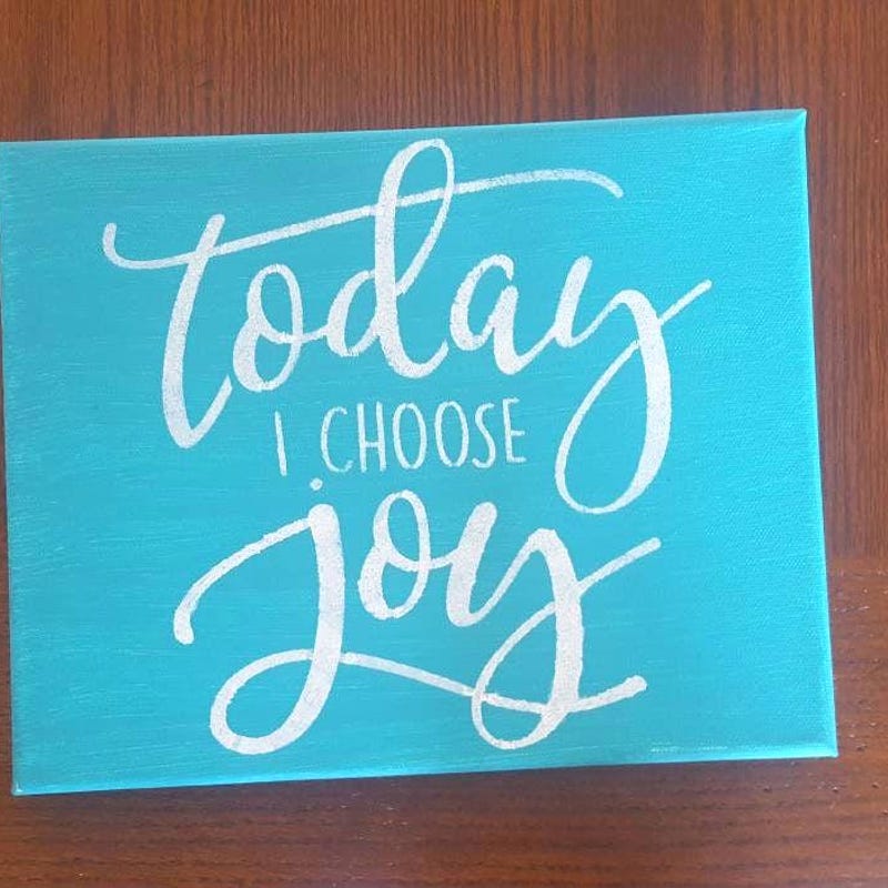 Today I Choose Joy - Etsy