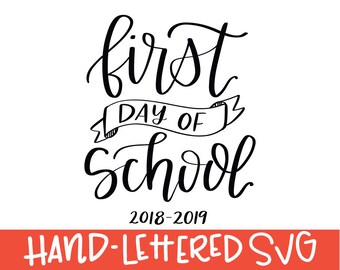 First Day of School SVG Hand-lettered//silhouette Cricut Svg Png Dxf ...