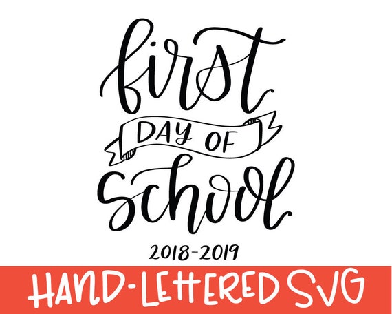 First Day of School SVG Hand-lettered//silhouette Cricut Svg - Etsy