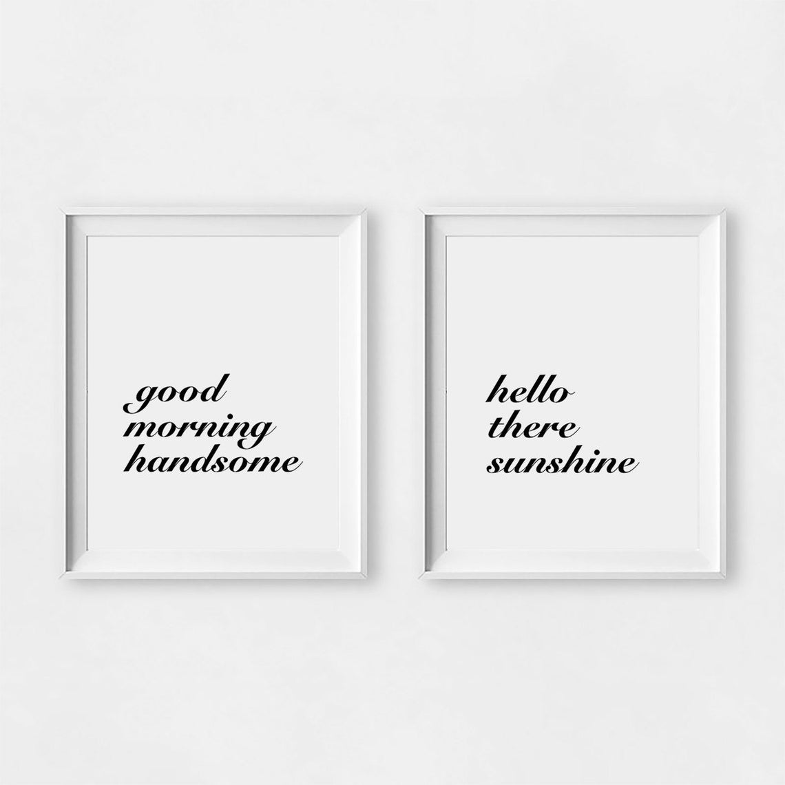 Good Morning Handsome Hello There Sunshine Minimalist - Etsy UK