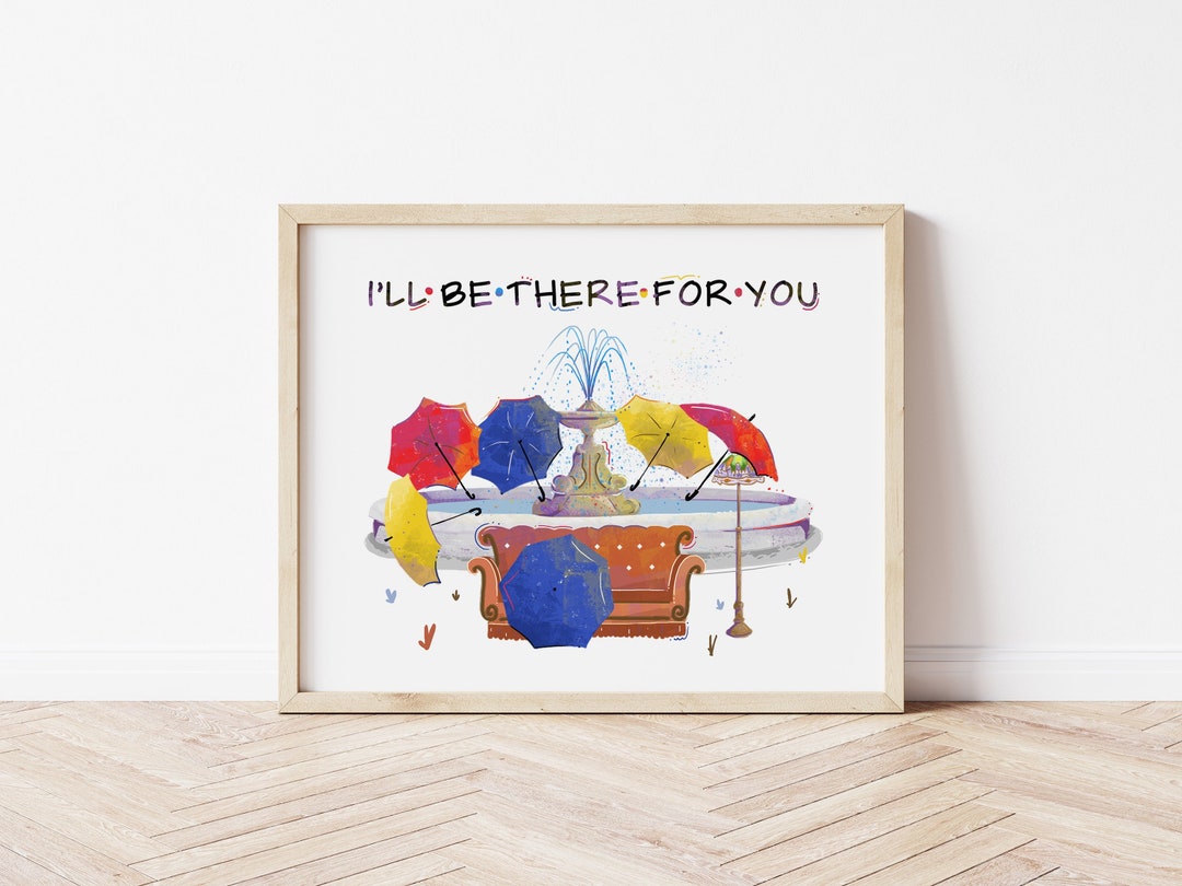 I'll Be There for You, Friends Tv, Friends Tv Show, Friends Quotes ...