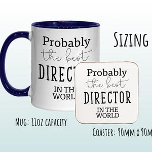 Probably the Best Director in the World 11oz Coffee Mug Tea Gift Idea ...