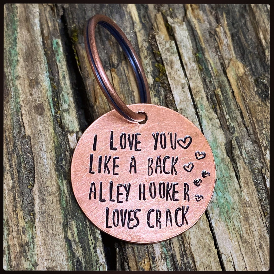 I Love You Like A Back Alley Hooker Loves Crack. Reclaimed - Etsy