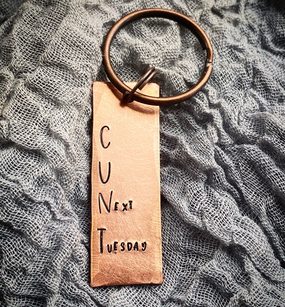 C U Next Tuesday. Hand Stamped Sweary Rude Gift. Keychain. - Etsy