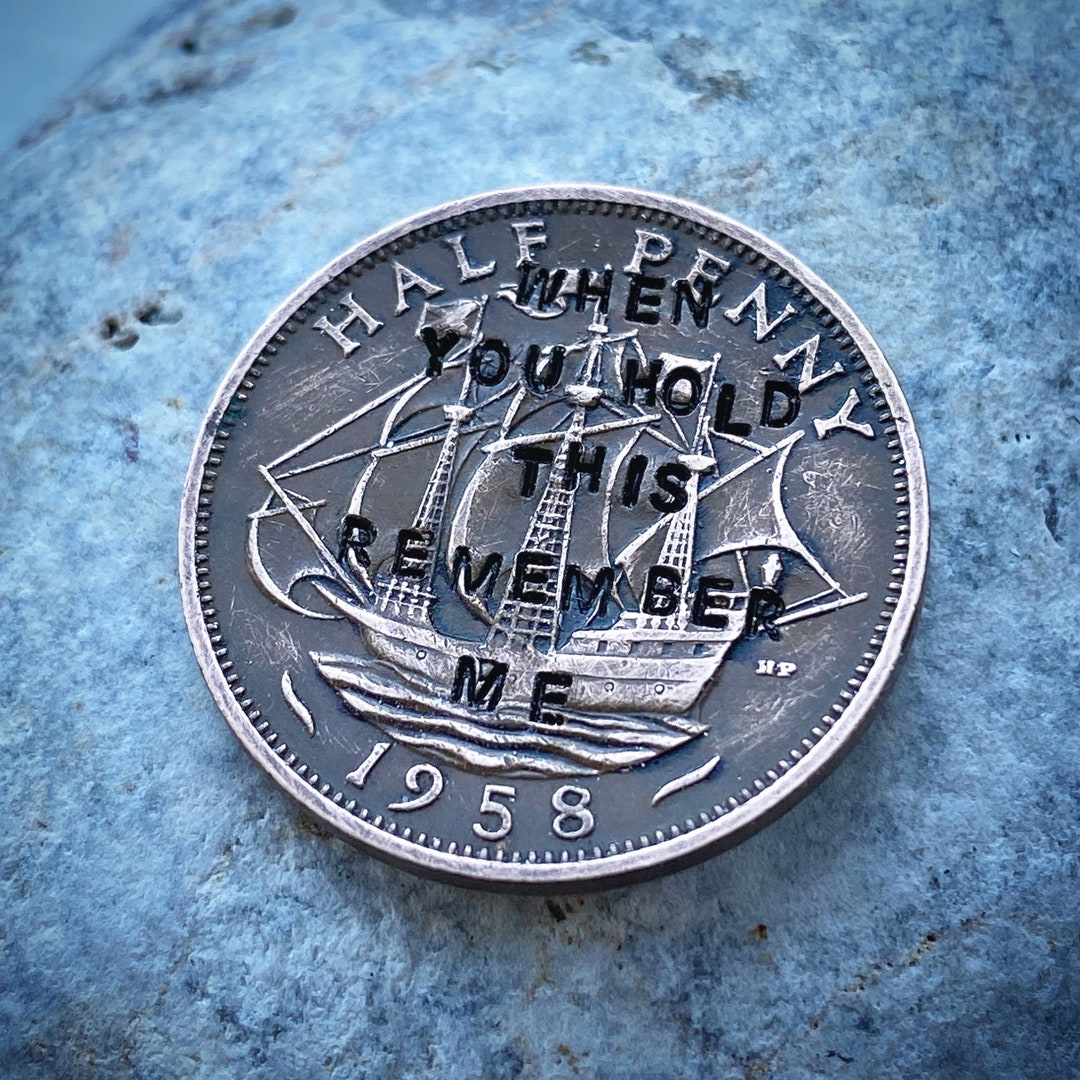 When You Hold This Remember Me Vintage Half Penny. Hand Stamped Coin ...