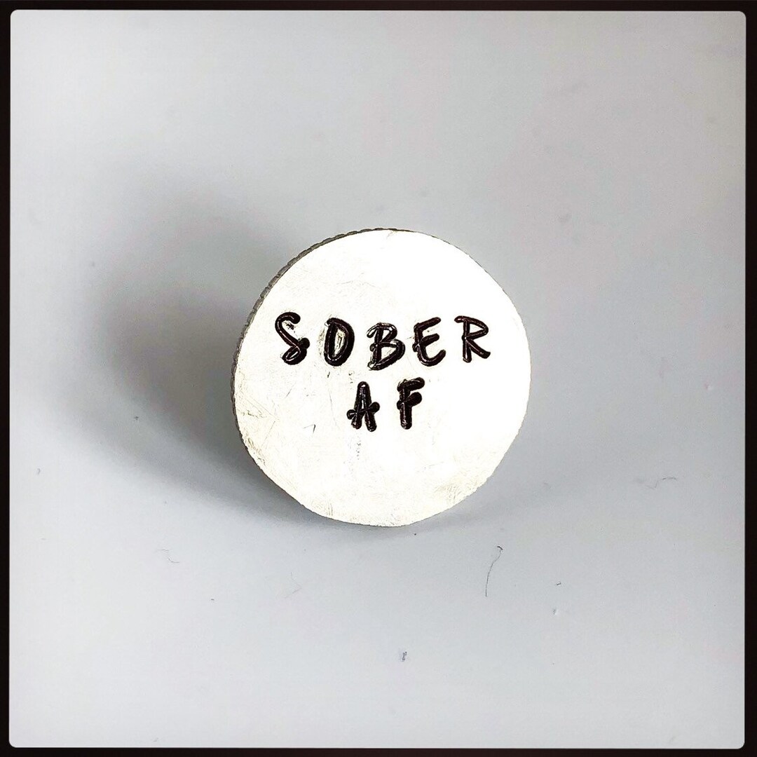 SOBER AF Pin Badge. Sobriety Gift. Hand Stamped Sober AF - Etsy UK