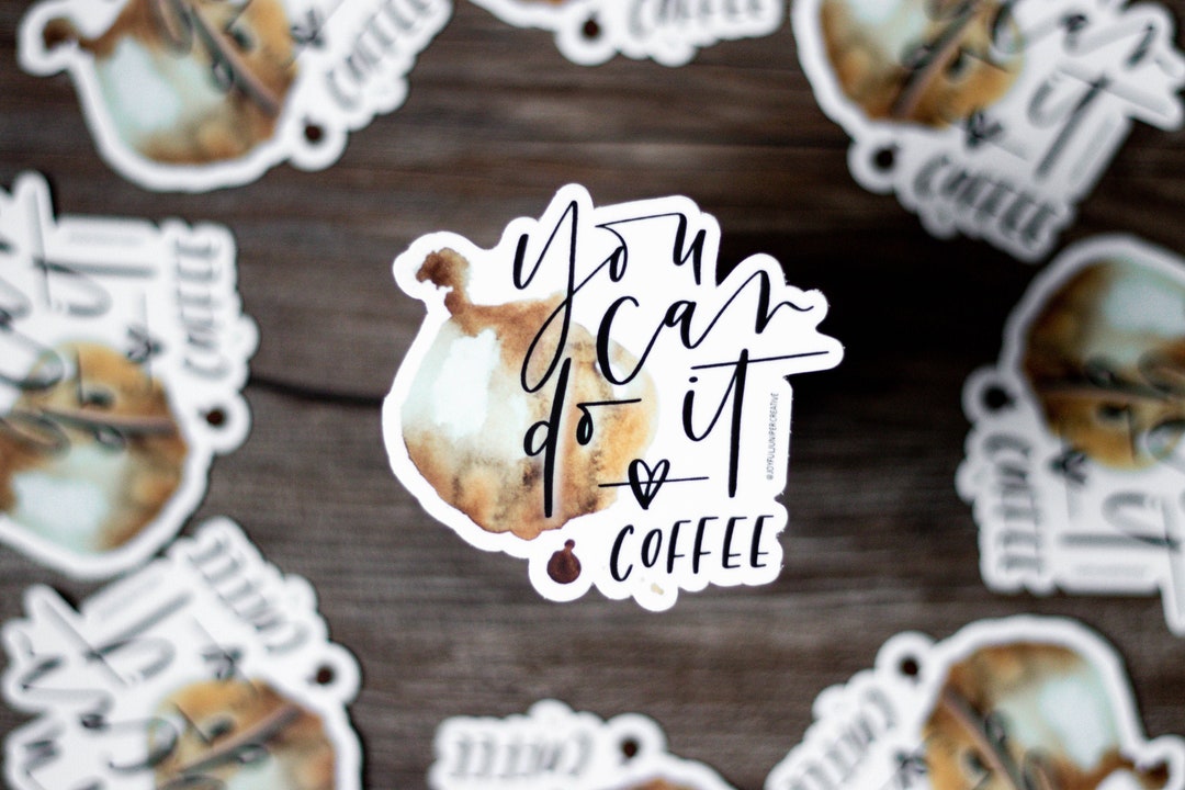 Vinyl Sticker | Coffee Quotes | Coffee Stickers | Hand Drawn | Vinyl ...