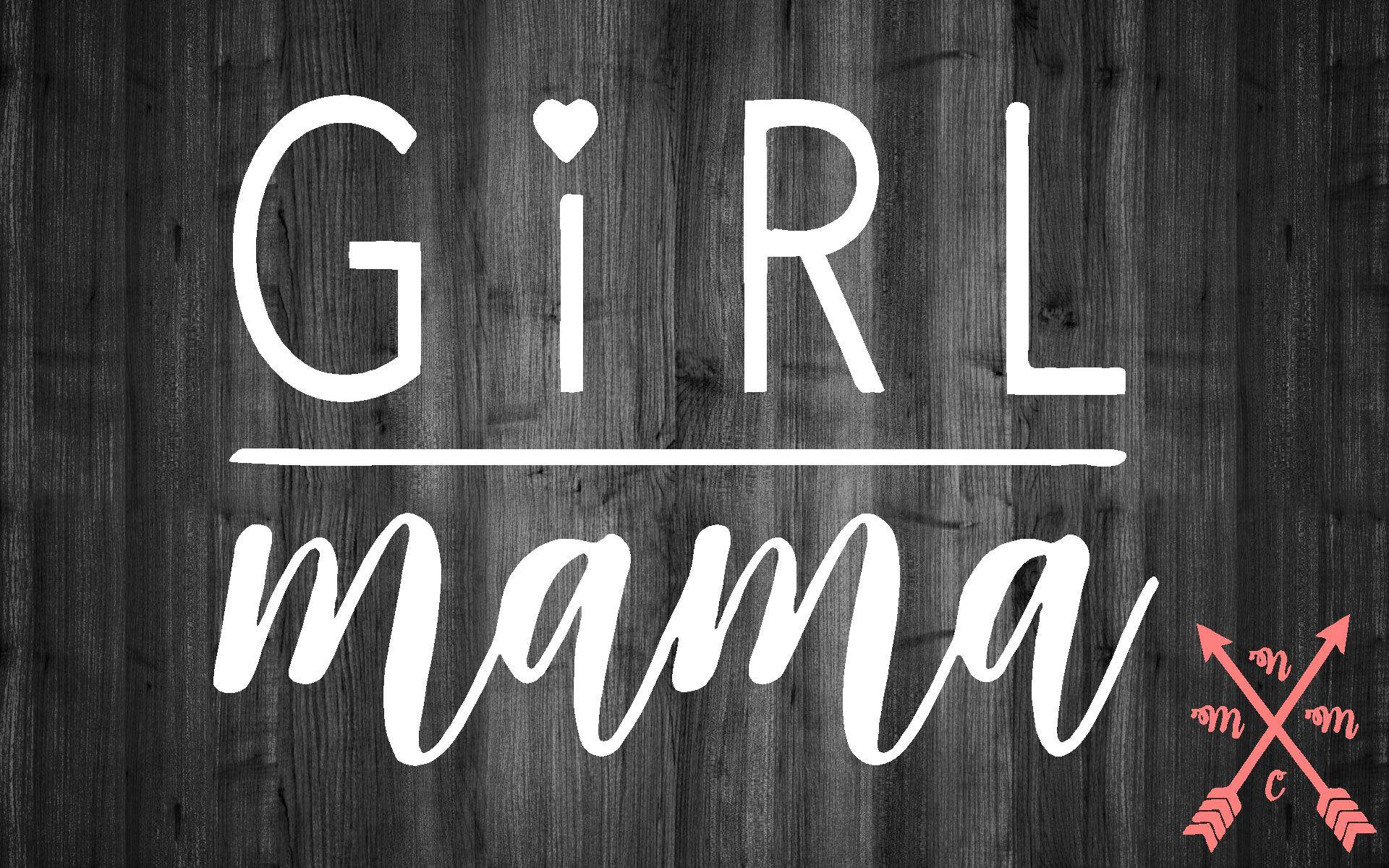 Girl Mama Mom Kid Quote Vinyl Sticker Decal Sticker Car Truck Yeti ...