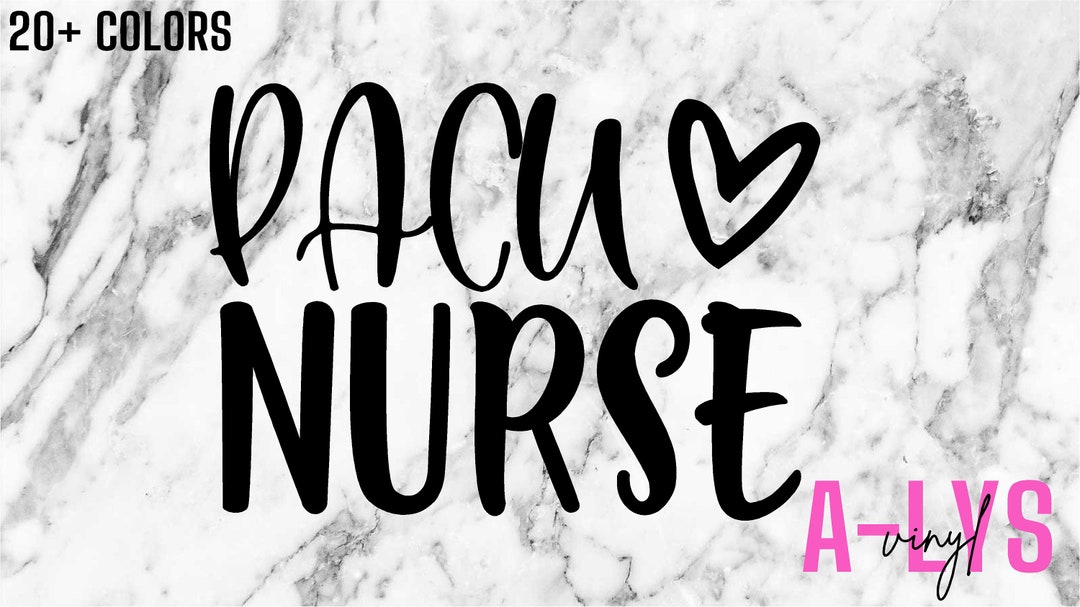 Pacu Nurse Surgery Trauma Icu RN LPN CNA Vinyl Sticker Decal Car Truck ...