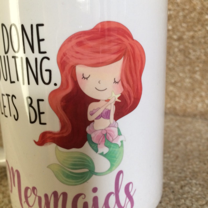 Im Done Adulting Lets Be Mermaids Mug Birthday Etsy