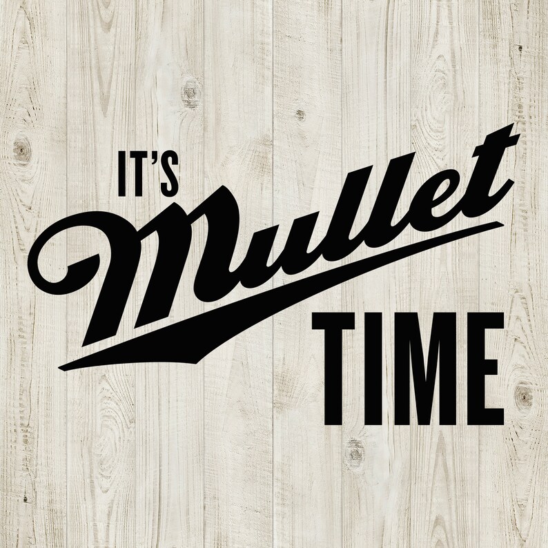 It's Mullet Time SVG Cut Files for Cricut and Silhouette - Etsy Canada