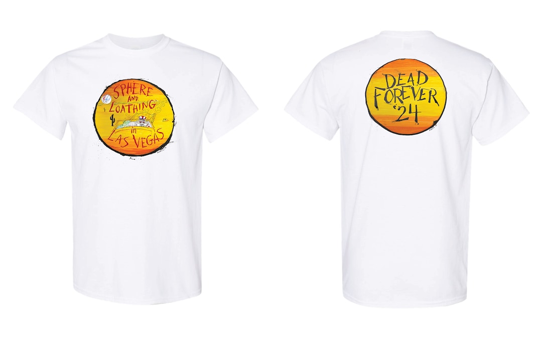Sphere and Loathing in Las Vegas T-shirt White Color (dead Forever Back ...